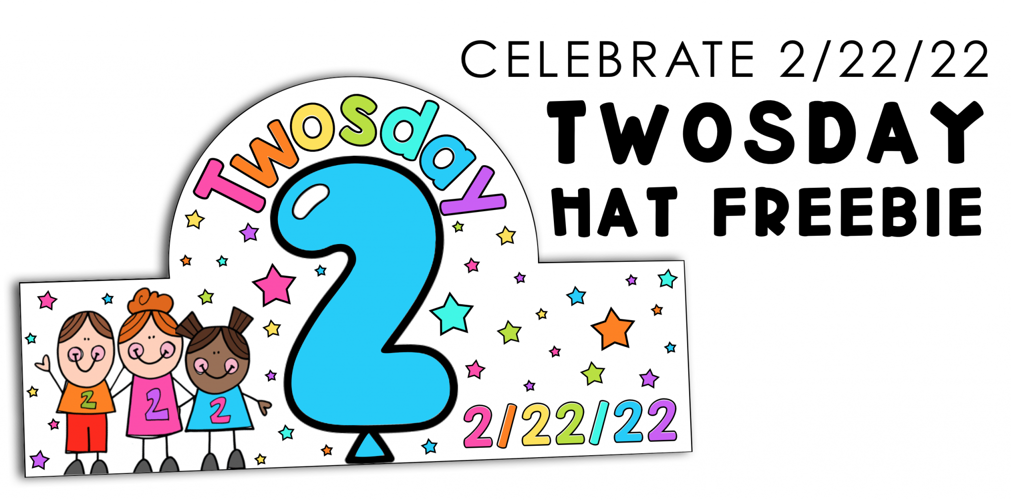 Twosday 2-22-22 Activities